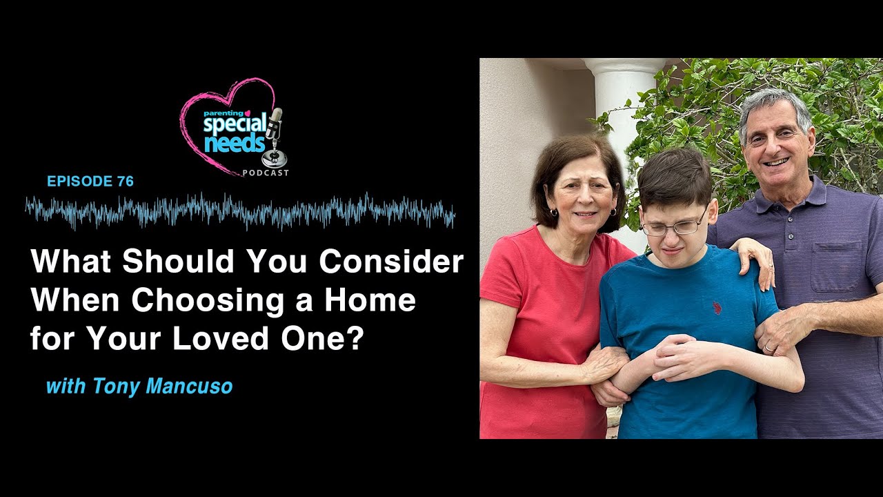 Choosing a Home for Your Loved One with Special Needs