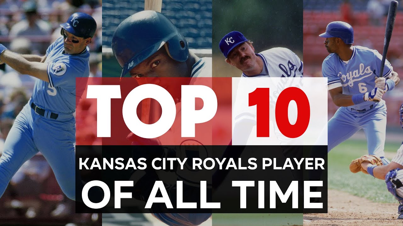 Kansas City Royals | The 10 Greatest Players In Of All-time