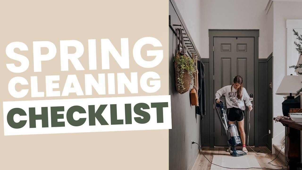 The Ultimate Spring Cleaning Checklist - Deep Cleaning Tips & Tricks