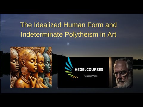 Greek Art, Polytheism and the Finite Shape of Human Spirit | HEGELCOURSES