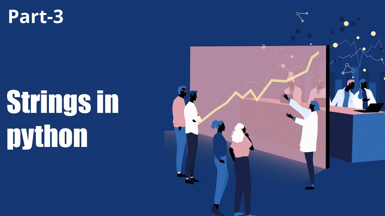 Strings in Python | Part 3 | Eduonix