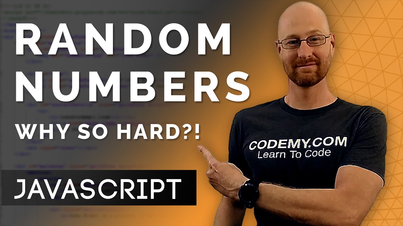 Why Are Random Numbers So Hard?! - Javascript Programming 16