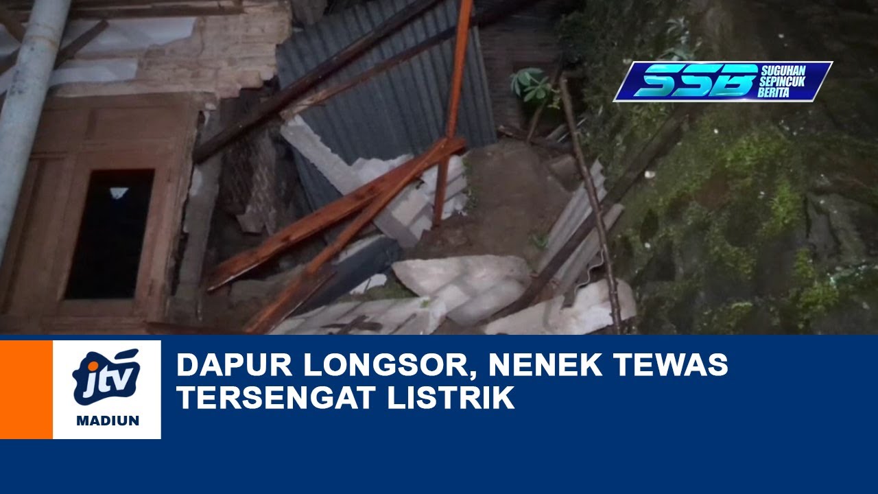 KAB MADIUN - Dapur Longsor, Nenek Tewas Tersengat Listrik