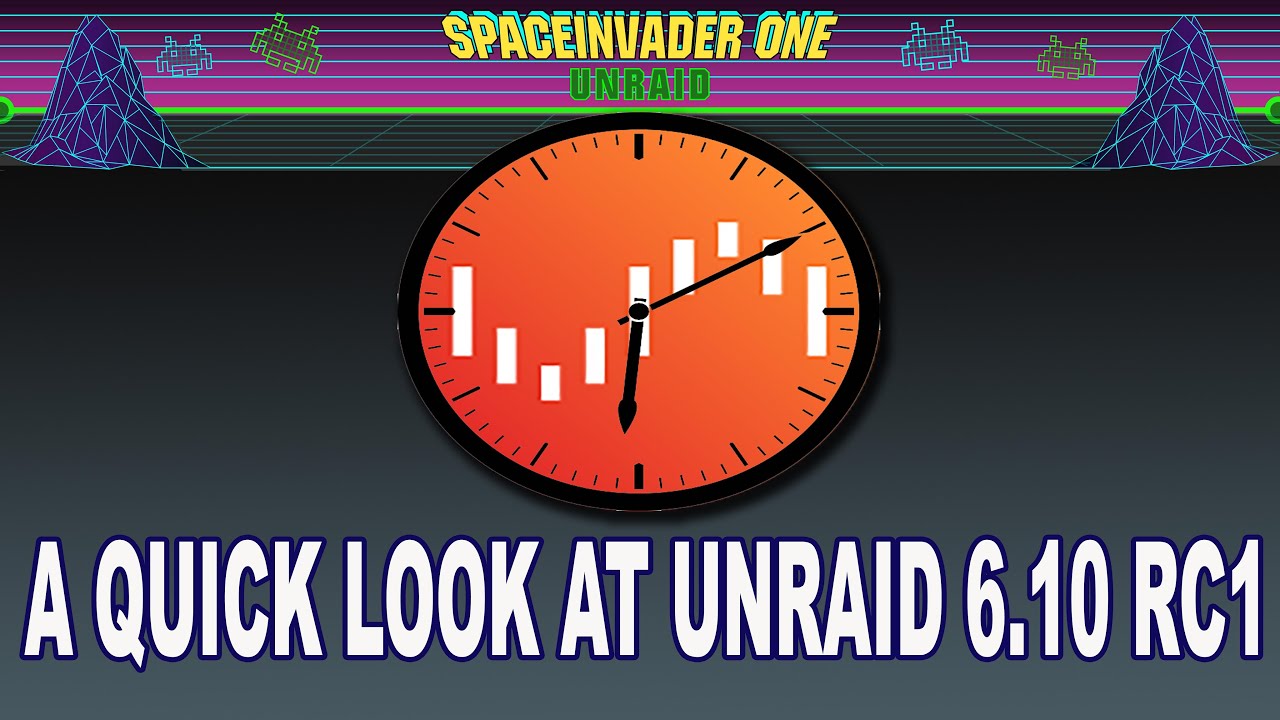A Quick Look at Unraid 6.10 - RC1