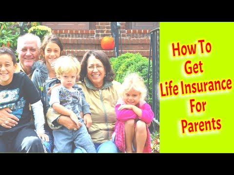 How to Get Life Insurance for Parents - Insurance Tips