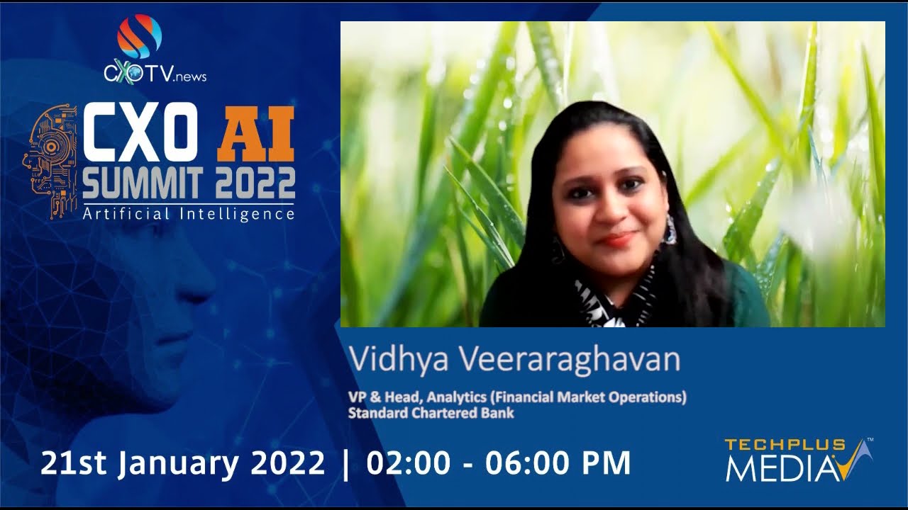 #Join Vidhya Veeraraghavan, VP & Head, Analytics, Standard Chartered Bank at CXO AI Summit 2022