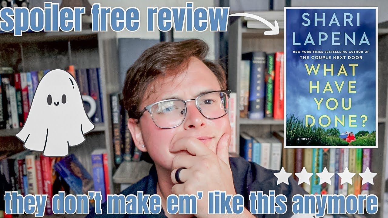What Have You Done? by Shari Lapena (spoiler free review)