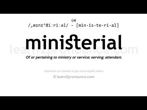 Pronunciation of Ministerial | Definition of Ministerial