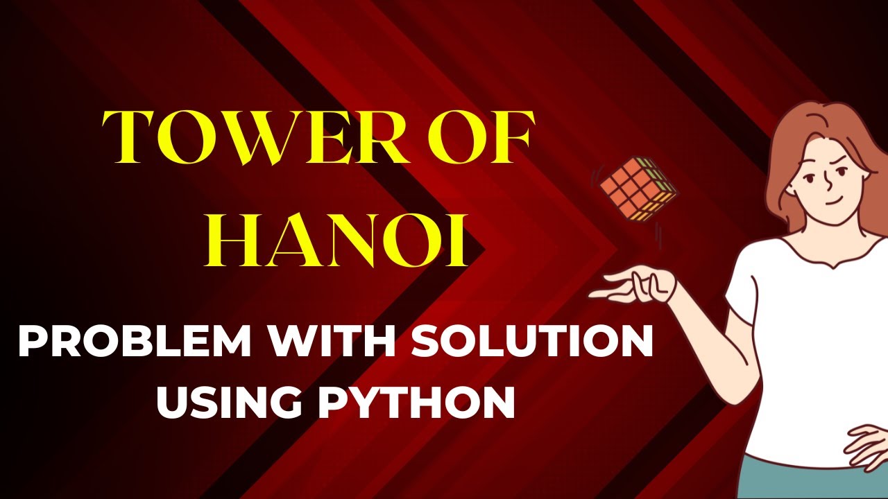 Solve the Tower of Hanoi Using Python | 2024