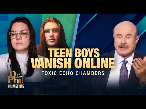 Online Rage, Red Pills & Broken Boys: What’s Happening to Young Men? | Dr. Phil Primetime