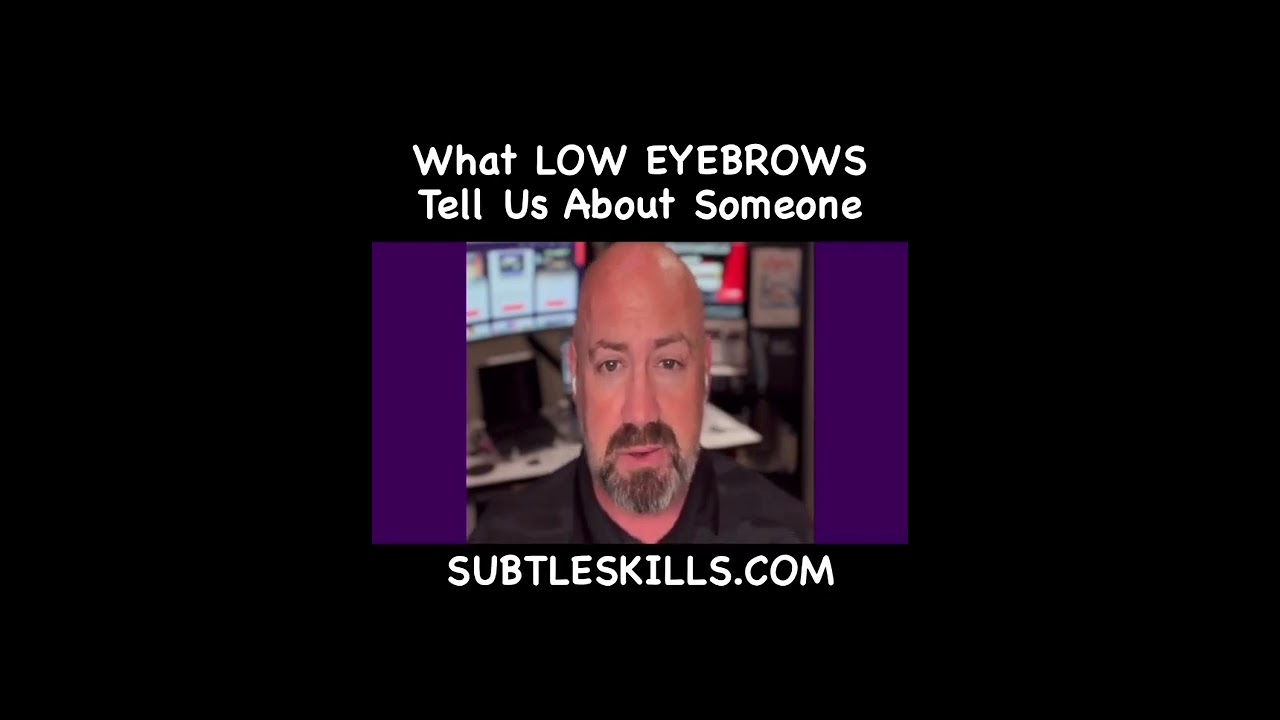 How to ANALYZE and understand what LOW EYEBROWS mean