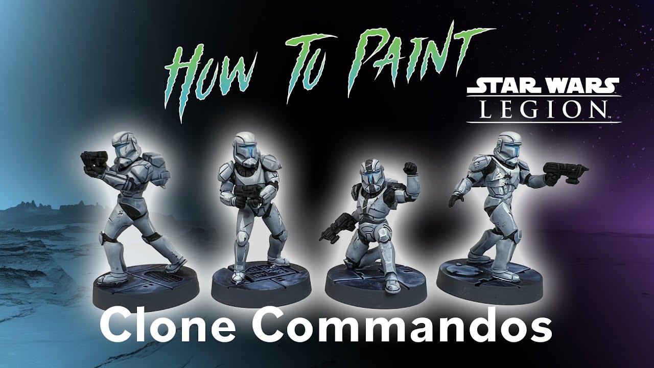 How To Paint Clone Commandos From Star Wars Legion