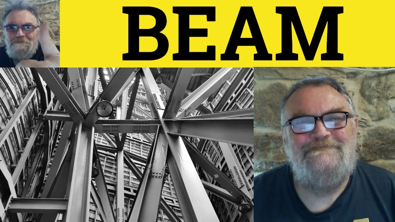 🔵 Beam Meaning - Beam Examples - Define Beam Definition - Vocabulary for IELTS CAE CPE - Beam Beamed