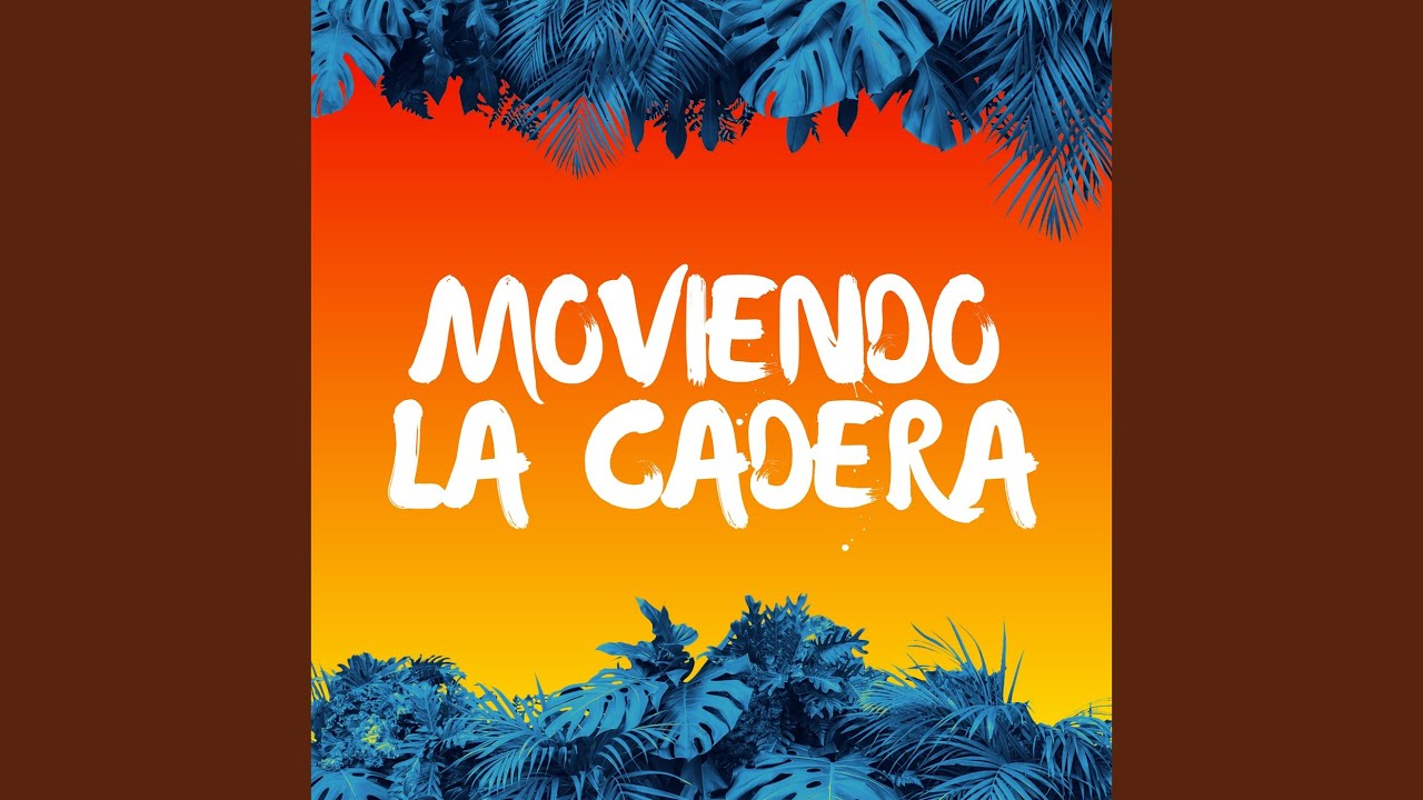 Moviendo La Cadera