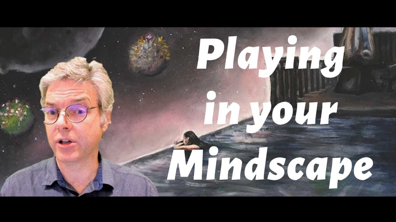 A2.4 Playing in your mindscape