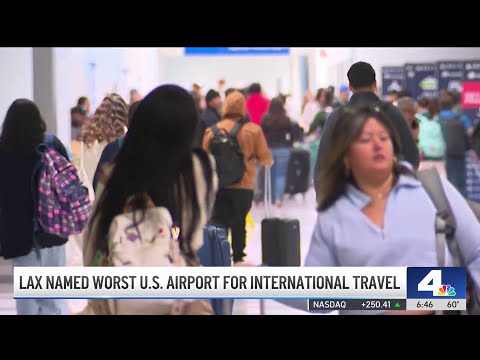 LAX named worst US airport for international travel