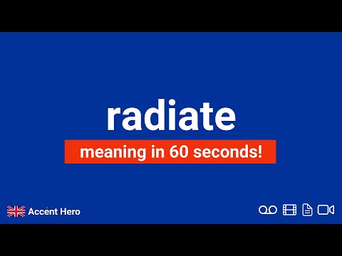 RADIATE - Meaning and Pronunciation
