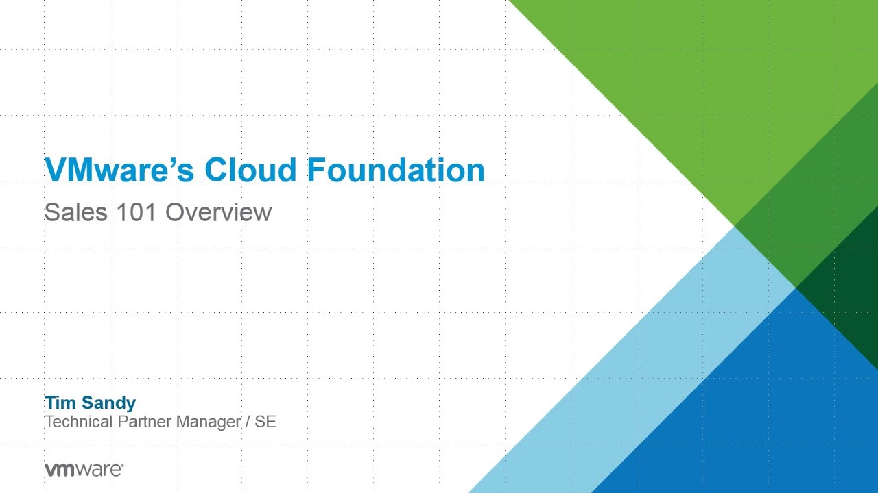 Sales 101 - VMware Cloud Foundation Overview