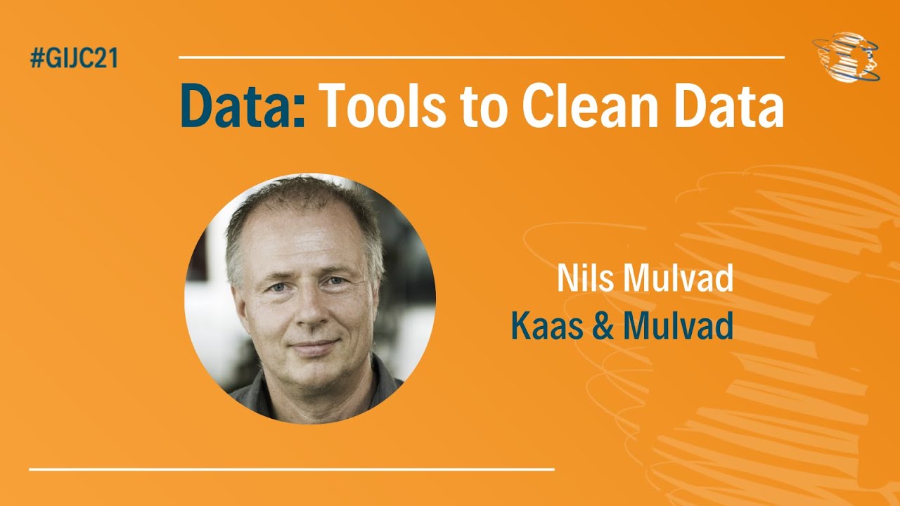 #GIJC21 - Tools to Clean Data