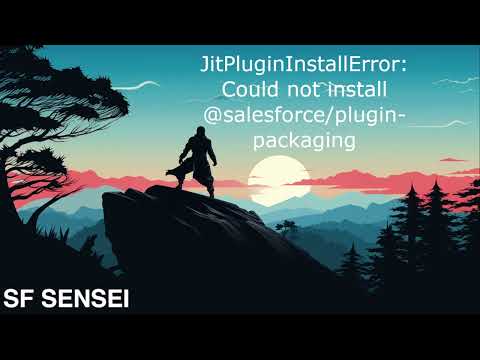 How to fix the JitPluginInstallError error using the SF command line utility | SF Sensei
