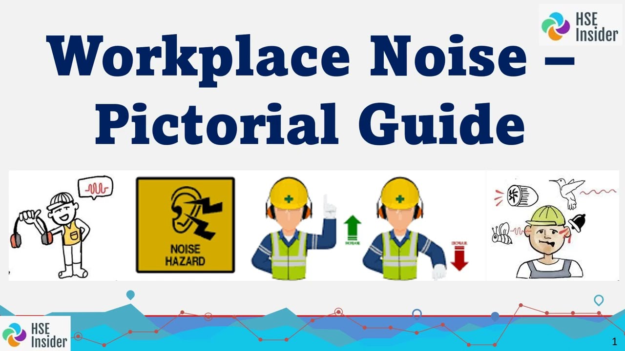 Workplace Environment Noise Pollution - Sources, Hazards, Prevention & Control - Pictorial Guide
