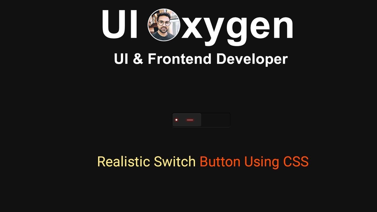 Realistic Switch Button Using HTML & CSS Tutorial | CSS transition animation tutorial