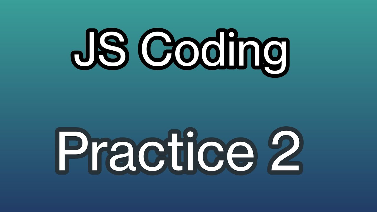 JS | Coding Practice -2 | #solutions #Python @codingpython9999