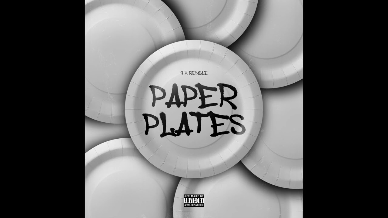 9 X REMBLE - Paper Plates (Bankrollgotit & Diegoave)