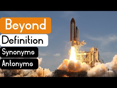 Beyond Pronunciation | Beyond Definition | Beyond Synonyms | Beyond Antonyms