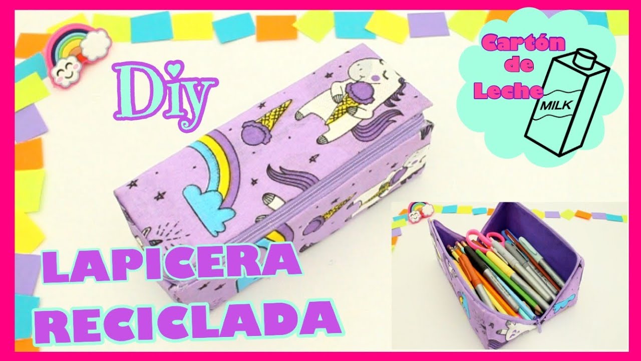 DIY | ESTUCHE O LAPICERA HECHO CON CAJA DE LECHE || FÁCIL Y HERMOSA