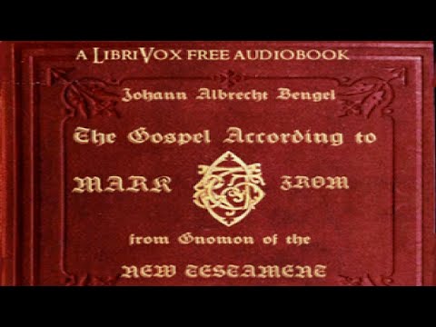 The Gospel According to Mark, from Gnomon of the New TestamentJohann ...