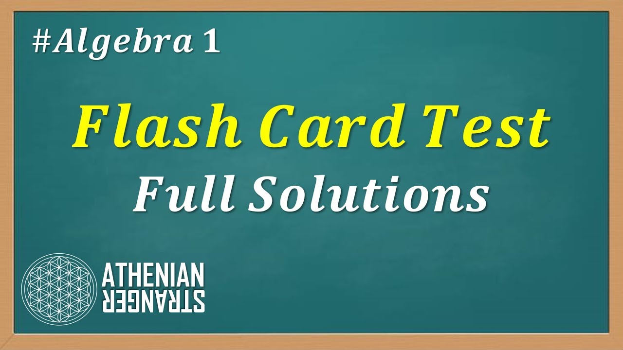 Flash Card Test Full Solutions (Algebra 1)