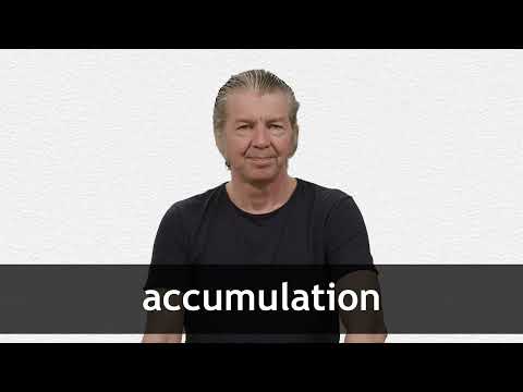 ACCUMULATION - Definition & Translations | Collins English Dictionary