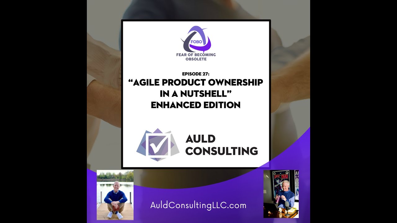 Agile Product Ownership in a Nutshell - Extended Edition