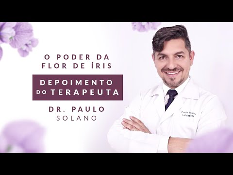 O Poder da Flor de Íris - Entrevista com Dr. Paulo Solano