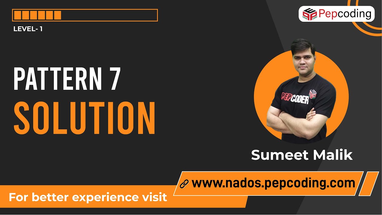 Pattern-7 | Solution | Java Foundation Course