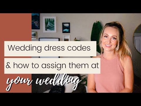 Wedding Dress Codes and Attires Explained | How to tell your guests what to wear
