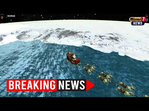Track Santa's 2024 Journey with NORAD's Real-Time Christmas Flight Map