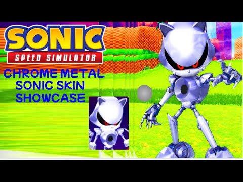 CHROME METAL SONIC SKIN SHOWCASE! [SONIC SPEED SIMULATOR]