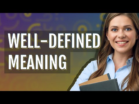 Well-defined | meaning of Well-defined