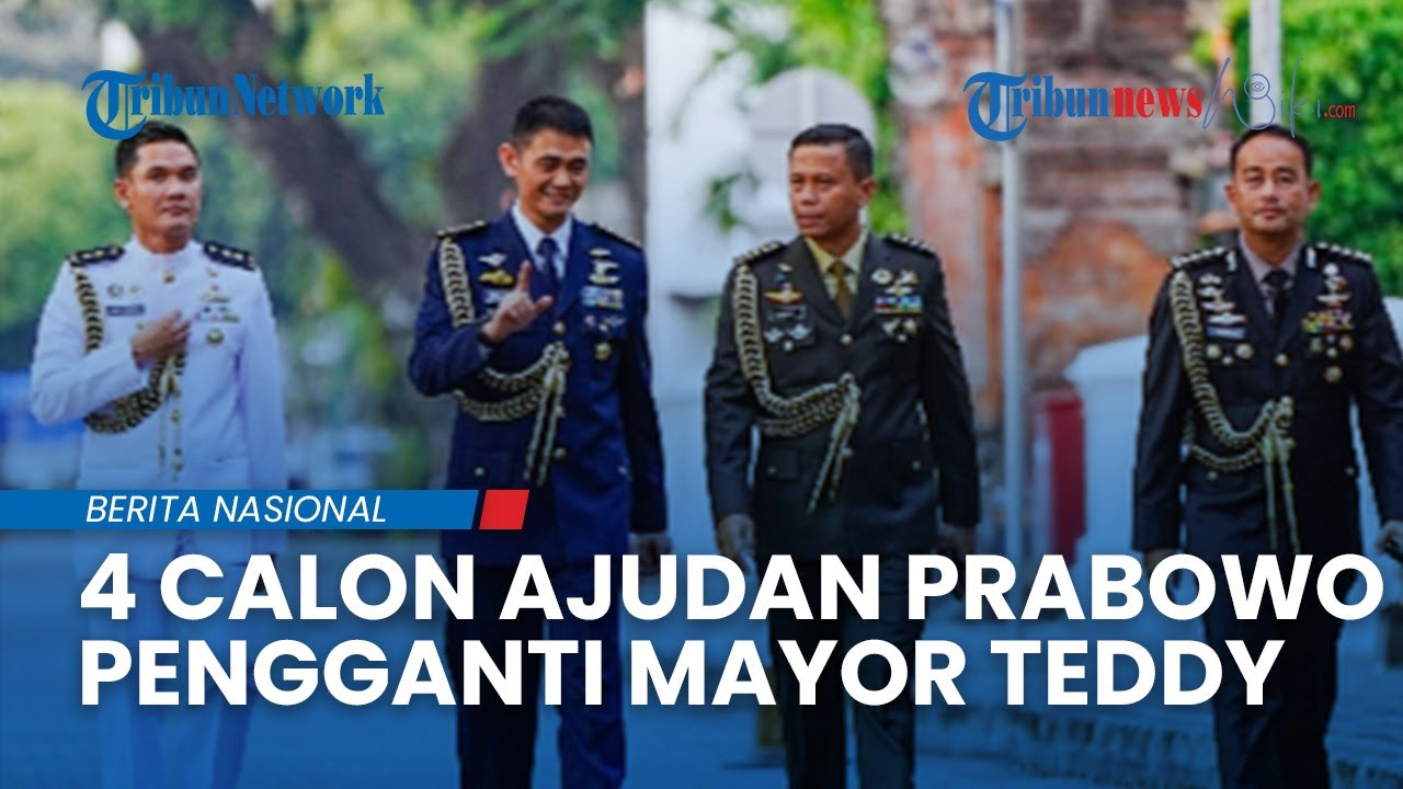 4 Calon Ajudan Prabowo Pengganti Mayor Teddy: Kopassus, Pilot Tempur, Komandan KRI, Sekpri ...