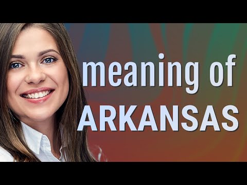Arkansas | meaning of Arkansas