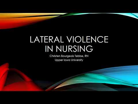 Lateral Violence in Nursing Bourgeois Tebbe