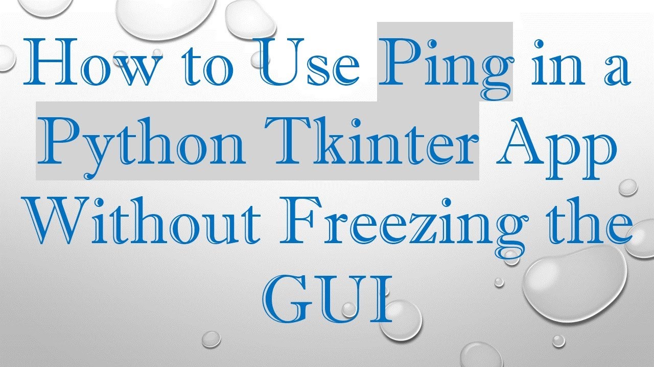 How to Use Ping in a Python Tkinter App Without Freezing the GUI