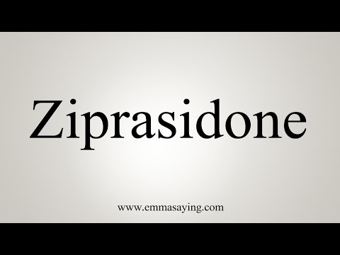 How To Say Ziprasidone