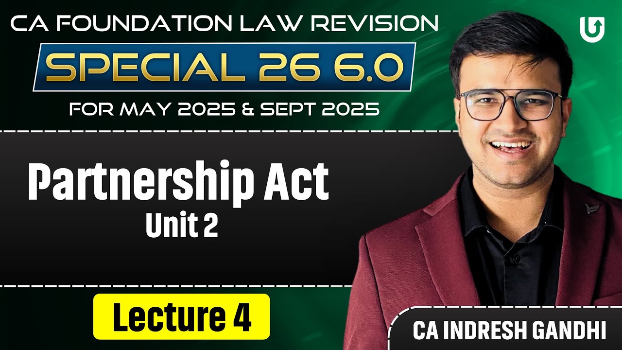 One shot Partnership Act 1932 Unit 2 CA Foundation law | CA Foundation May 25 | Indresh Gandhi