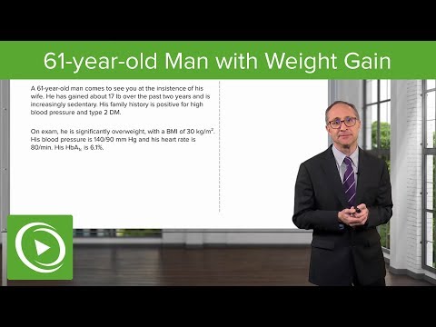 Diabetic Case: 61-year-old Man with Weight Gain – Endocrinology | Lecturio