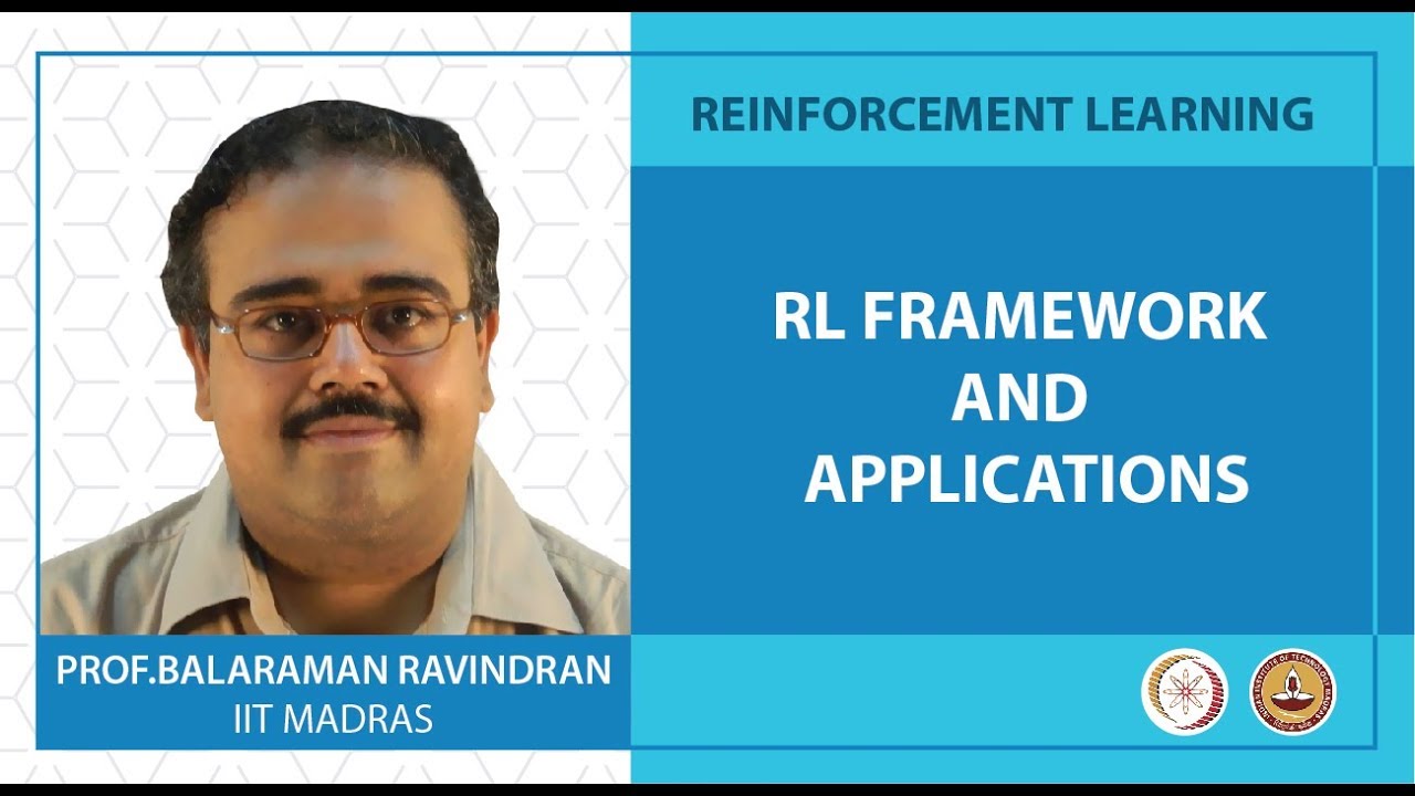 Understanding Reinforcement Learning: Framework and Applications ... Understanding Reinforcement Learning: Framework and Applications ...