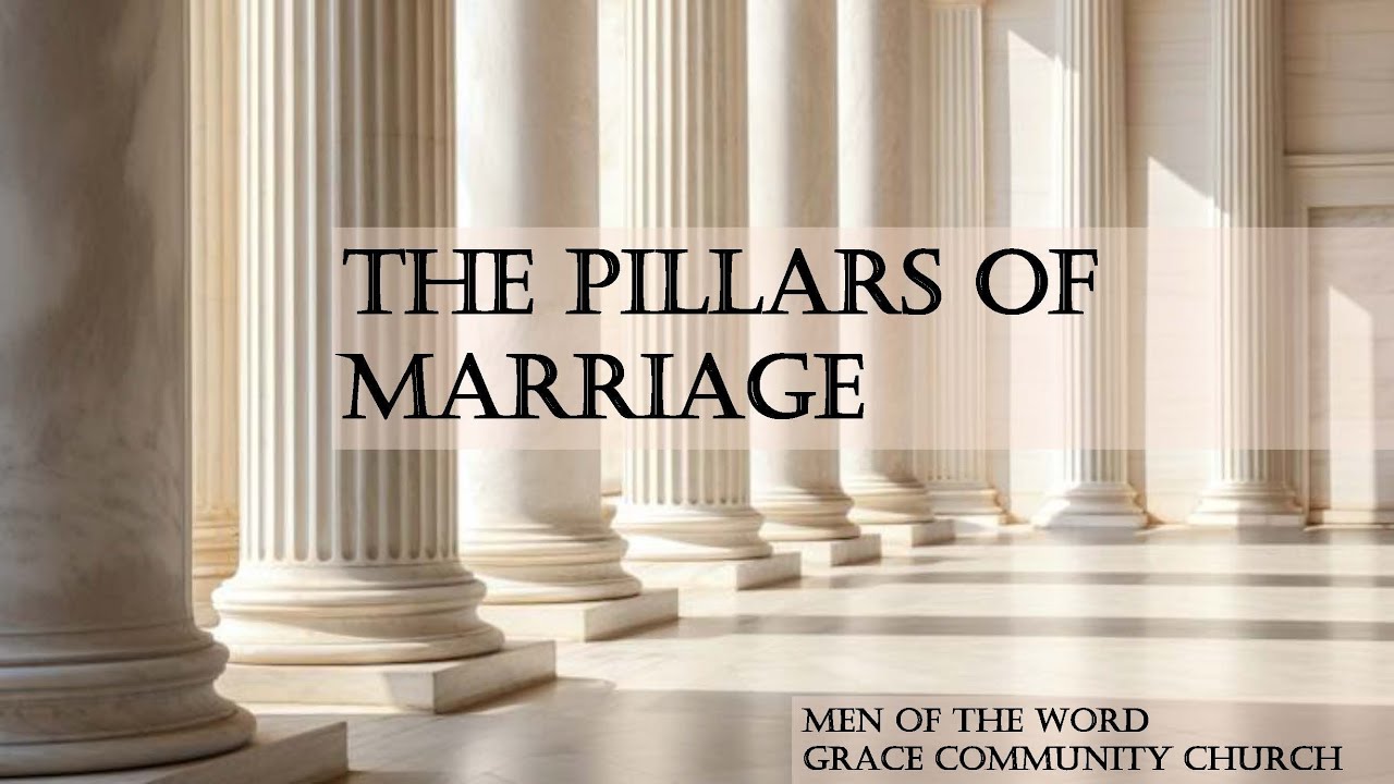 The Pillars of Marriage, Overview -  Brad Klassen