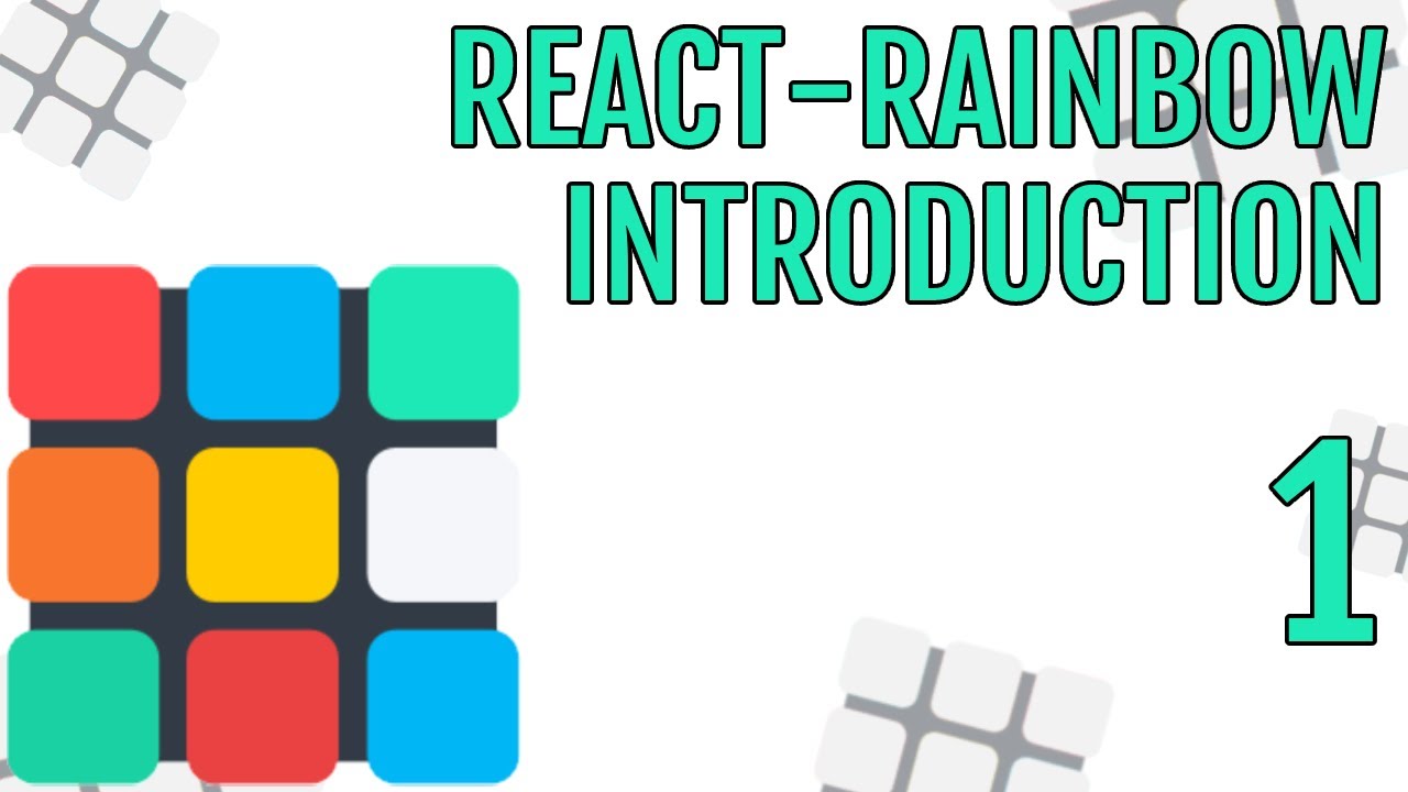 React Rainbow Course #1 | Introduction